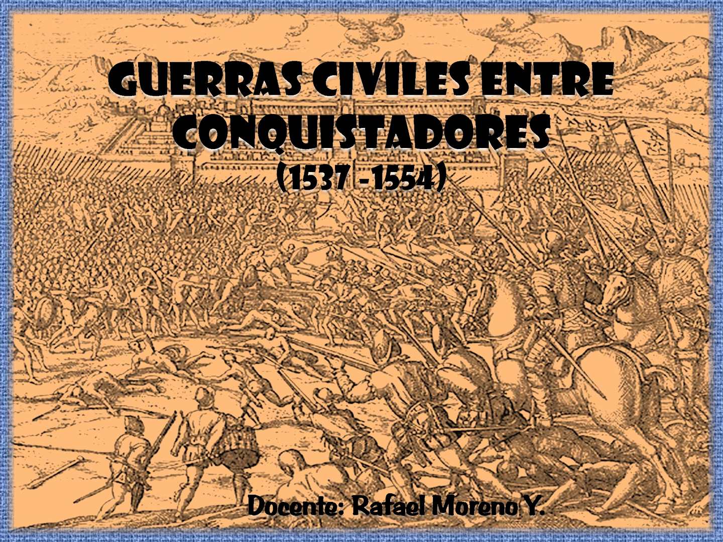 Cita con la historia y otras narraciones: La sublevación de Diego de Almagro
