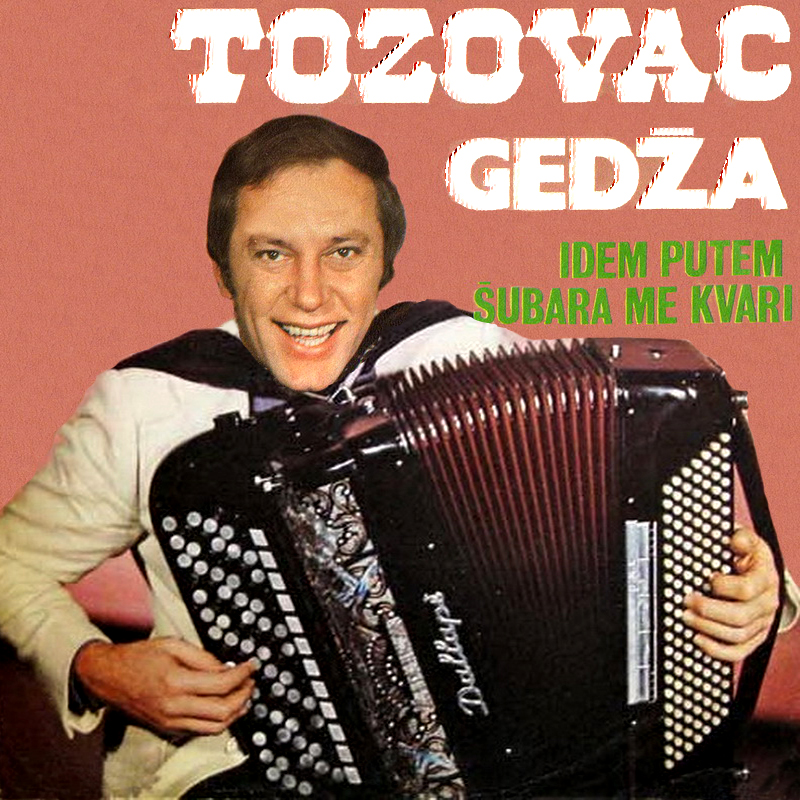 MUZIKA BALKANA - BALKAN MUSIC: PREDRAG ŽIVKOVIĆ TOZOVAC - Gedža