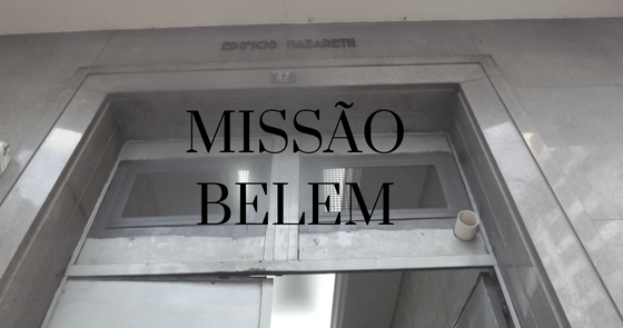 Missão Belém (Parte 1)