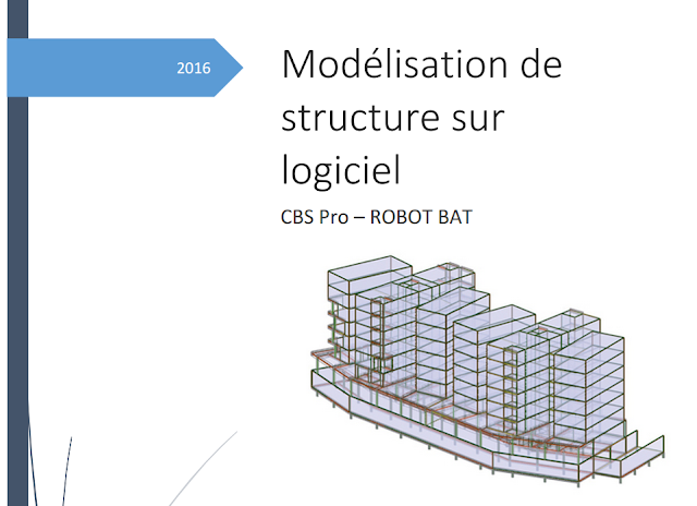 Modélisation des structures sur logiciel (CBS & Robot) - Cours de Génie Civil | Livres - PFE ...