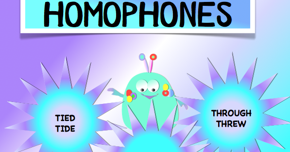 Teacher Park: Homophones Are Fun!