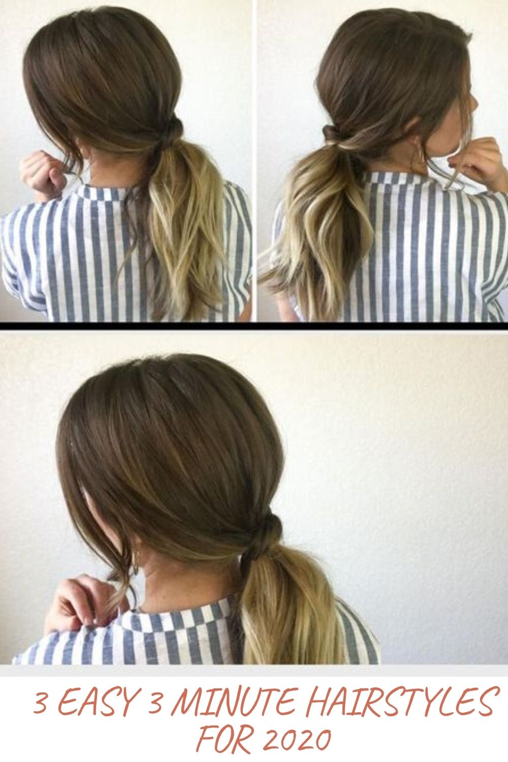 3 EASY 3 MINUTE HAIRSTYLES FOR 2020
