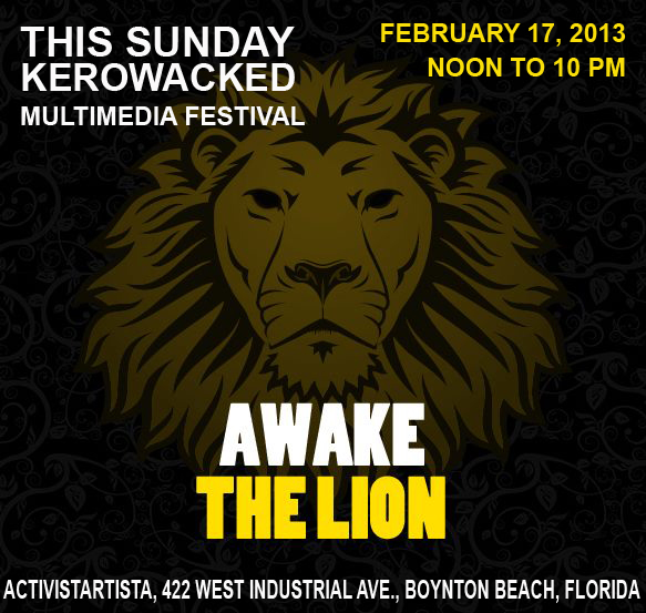 ActivistArtistA : Awake the Lion Performing Live! KeroWACKED This Sunday!
