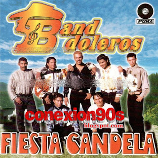 conexion90s: BANDOLEROS BAND - fiesta candela
