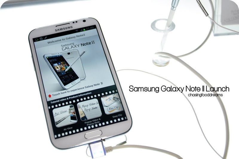 CHASING FOOD DREAMS: Samsung GALAXY Note II Launch: An Embodiment of ...