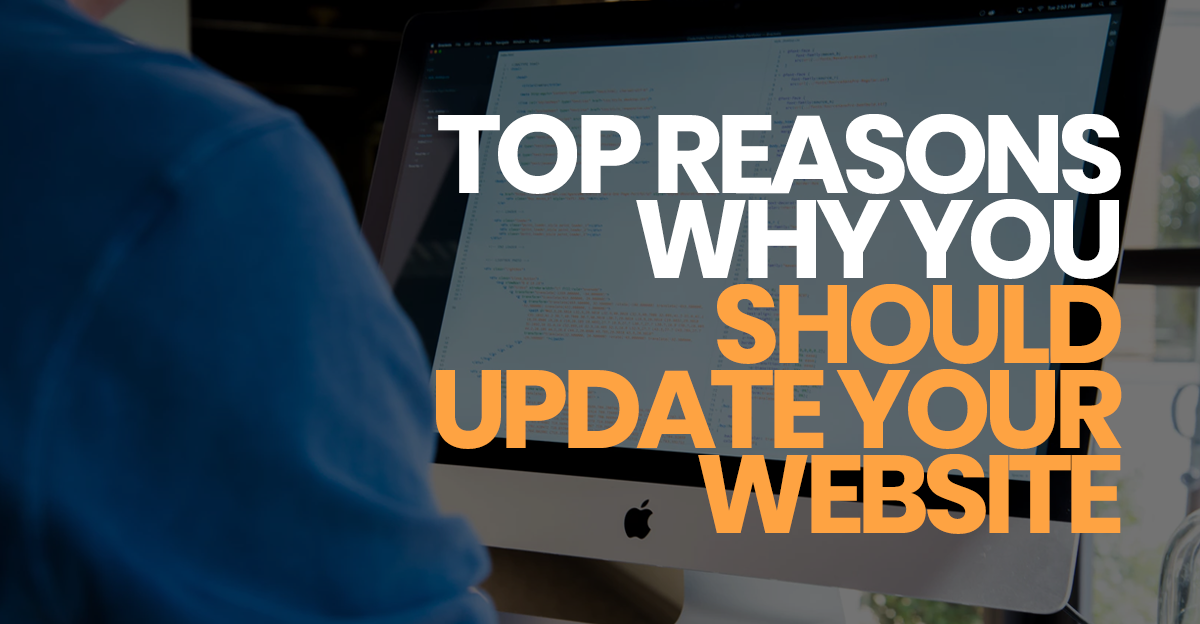 Web and App Development: Top Reasons why you should Update your Website