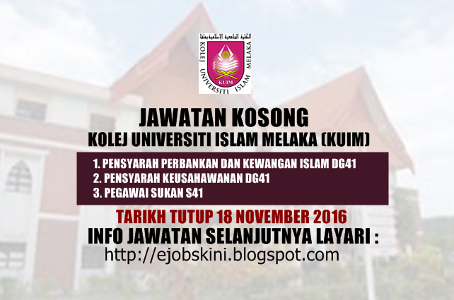 Jawatan Kosong Kolej Universiti Islam Melaka (KUIM) - 18 November 2016