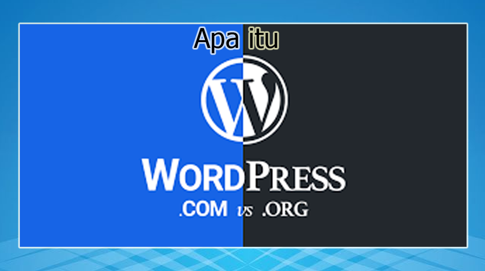 Apa itu WordPress dan Fungsinya