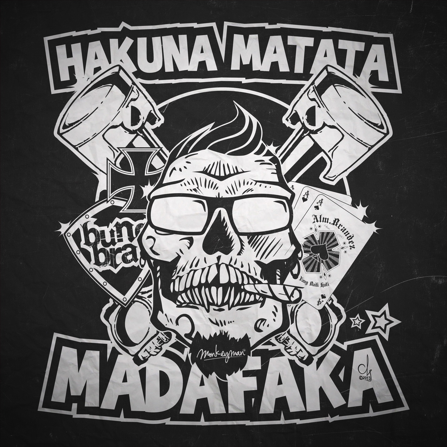 Hakuna Matata... Madafaka!