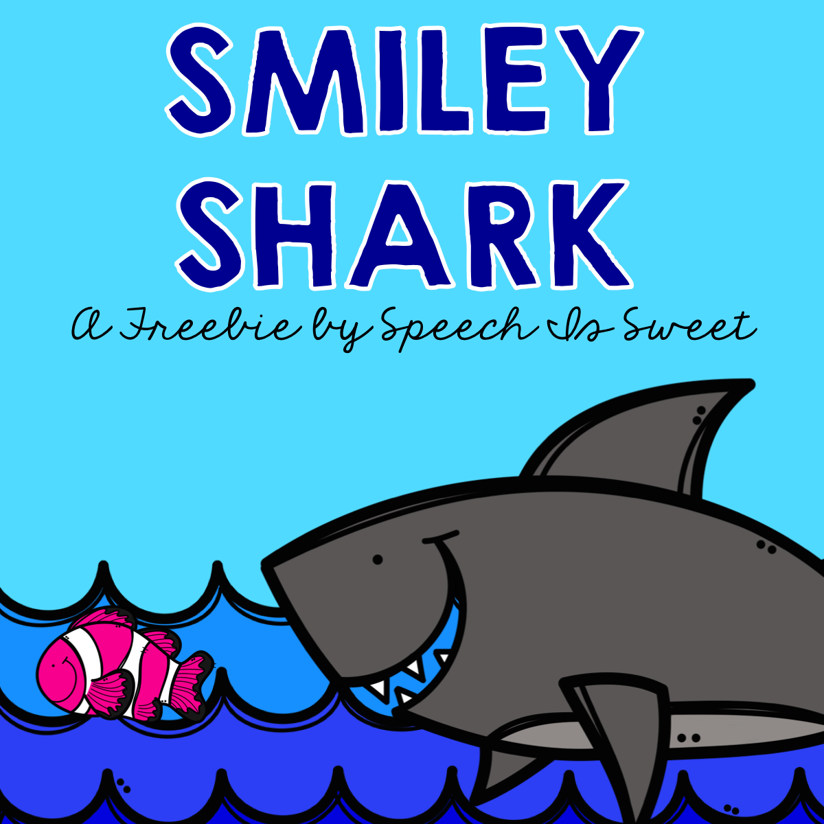 Smiley Shark - Speech is Sweet