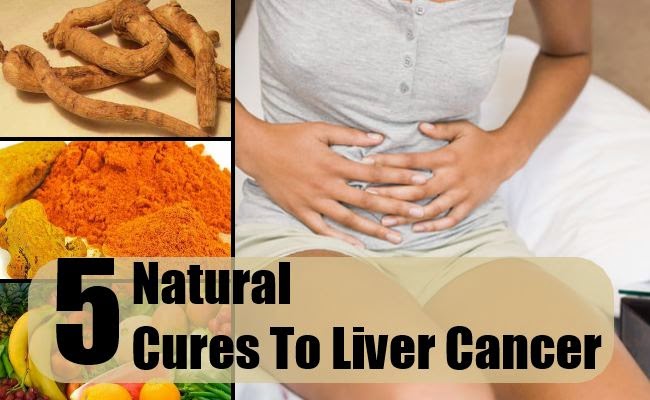 5 Effective Natural Cure For Liver Cancer ~ Mzizi Mkavu