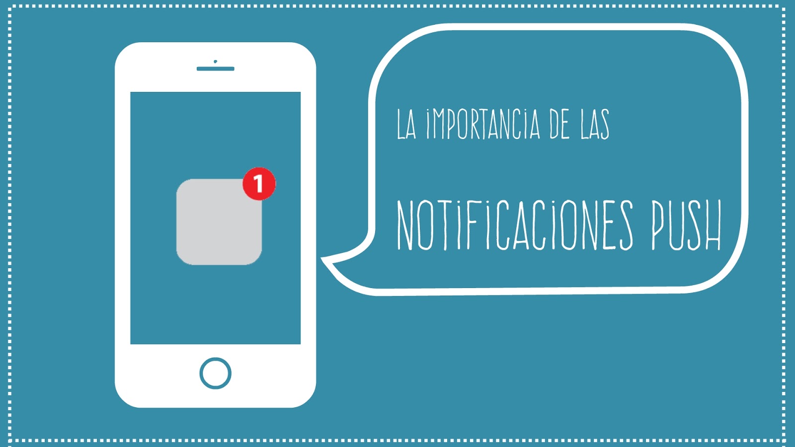 NOTIFICACIONES PUSH; La Clave del éxito de las APPs