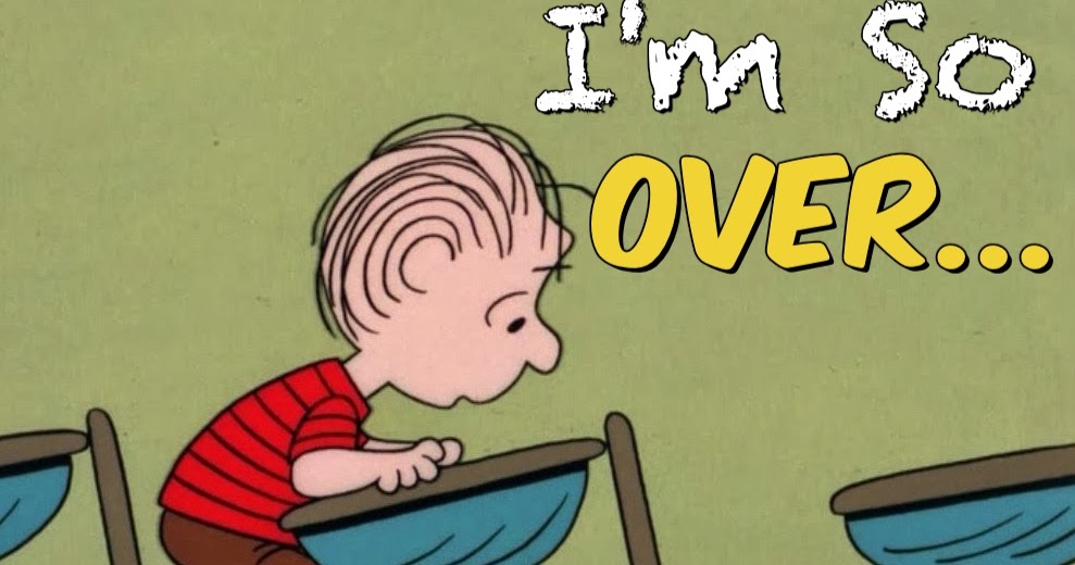 Living on Cloud Nine: I'M SO OVER........