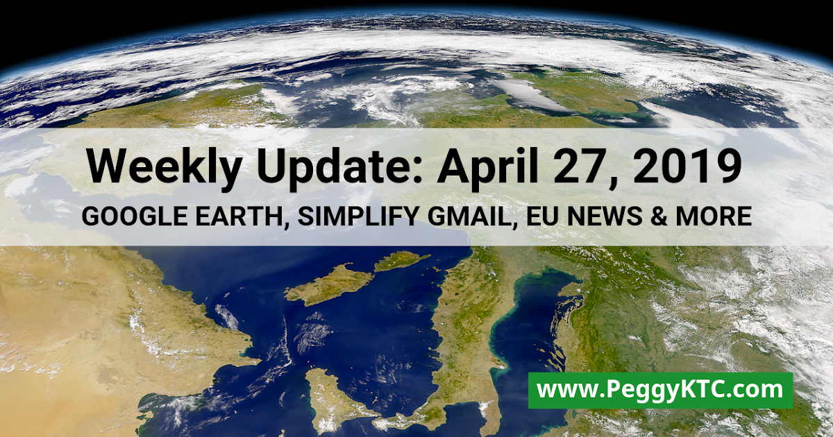 Weekly Update - April 27, 2019: Google Earth, News on YouTube, Simplify ...