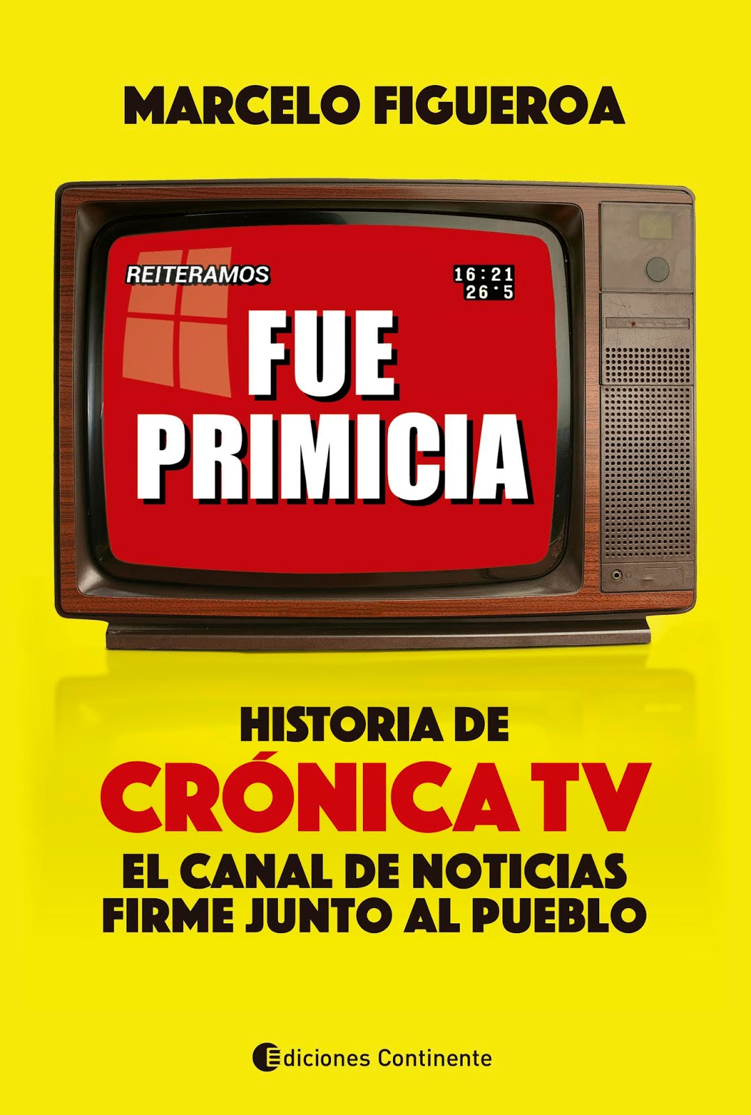 Señales: Las placas rojas de CrónicaTV, firmes junto al pueblo
