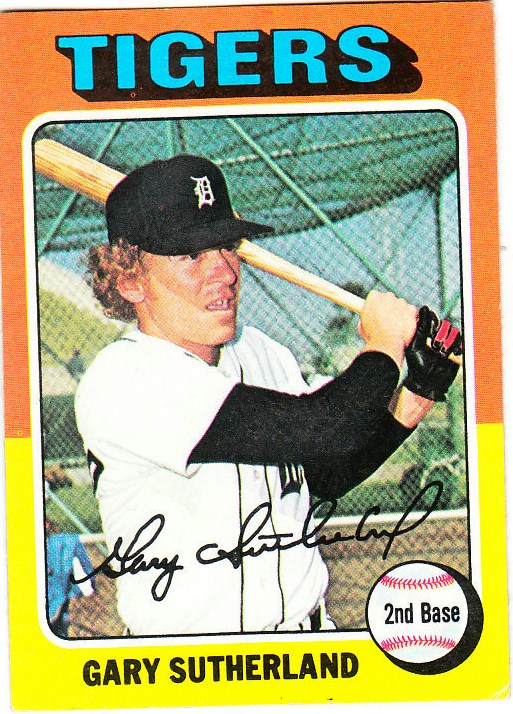 1975 Topps (it's far out, man): #522 - Gary Sutherland