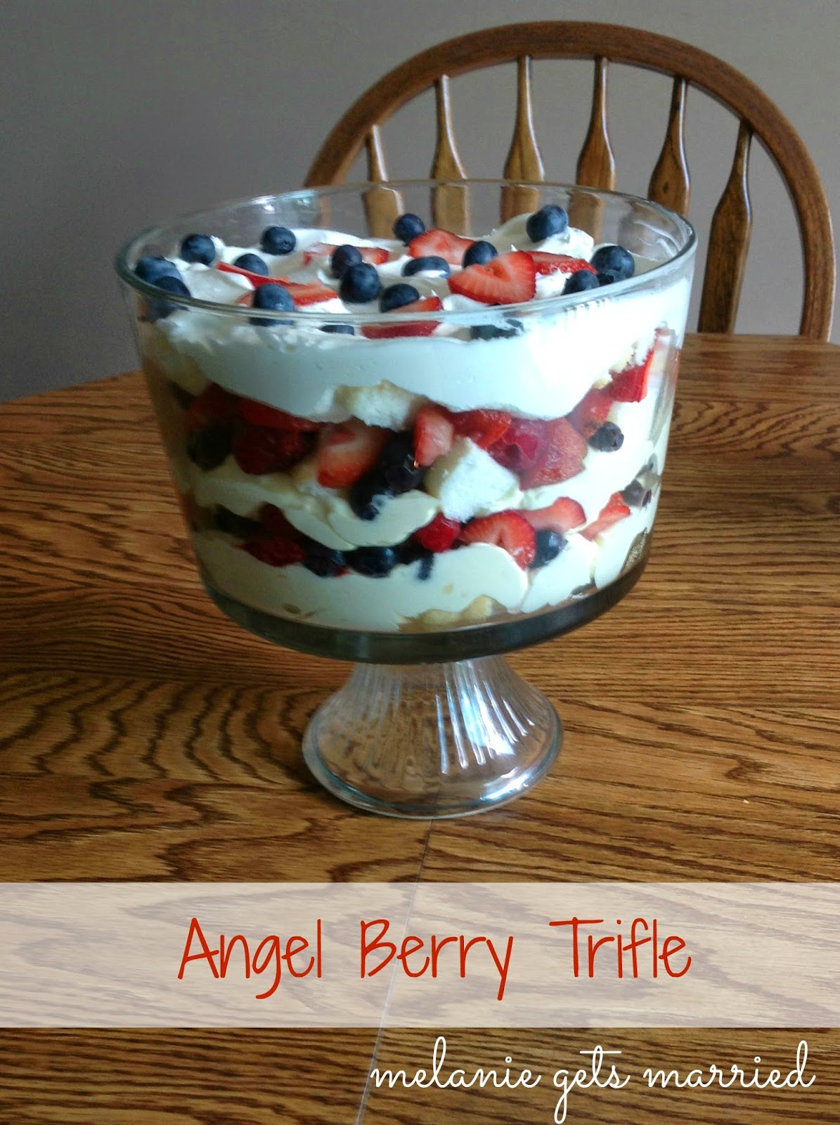 Melanie Gets Married: Angel Berry Trifle
