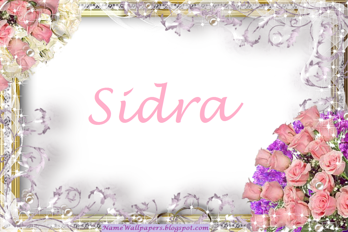 Sidra Name Wallpapers Sidra ~ Name Wallpaper Urdu Name Meaning Name ...