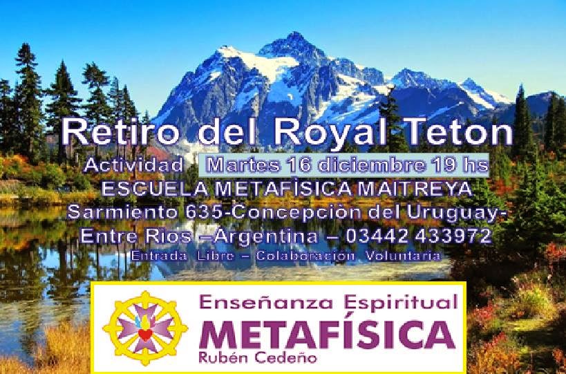 Escuela Metafísica "Maitreya": Retiro del Royal Teton