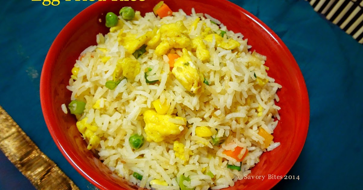 Egg Fried Rice - Savory Bites Recipes - A Food Blog with Quick and Easy ...