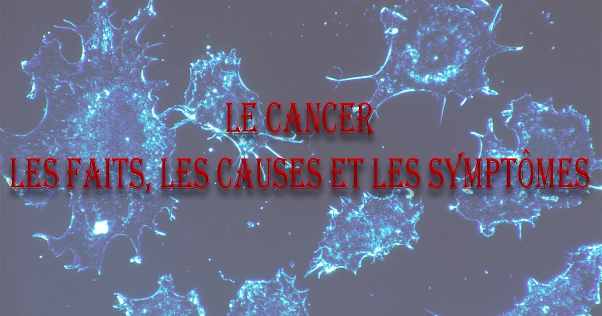 Sports et Santé: Le Cancer: les faits, les causes et les symptômes