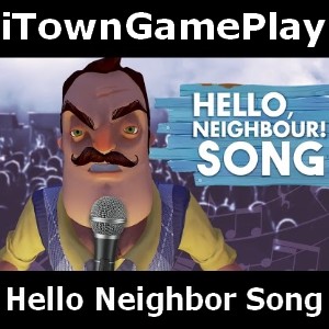 iTownGamePlay - Hello Neighbor Song - Acordes D Canciones