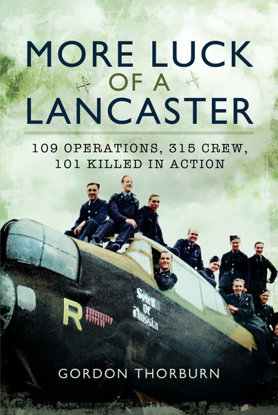 More Luck of a Lancaster by Gordon Thorburn - A Wargamers Needful Things