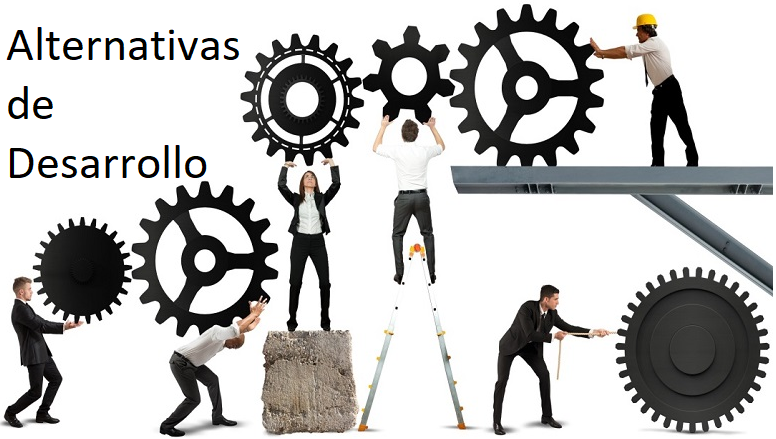 ALTERNATIVAS DE DESARROLLO Y ESTRATEGIAS DE TRANSFORMACIÓN ...