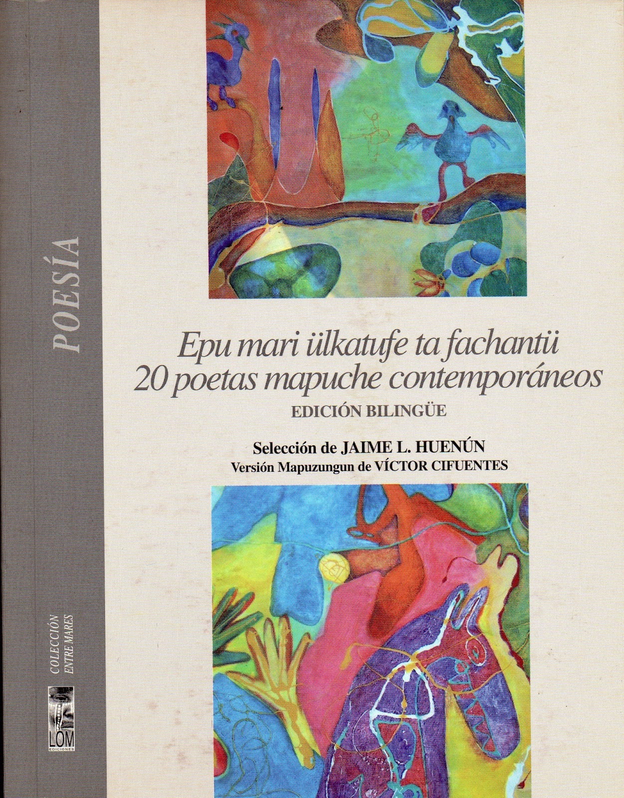 Poesía Mapuche: ANTOLOGÍA DE POESÍA MAPUCHE: DIEZ AÑOS