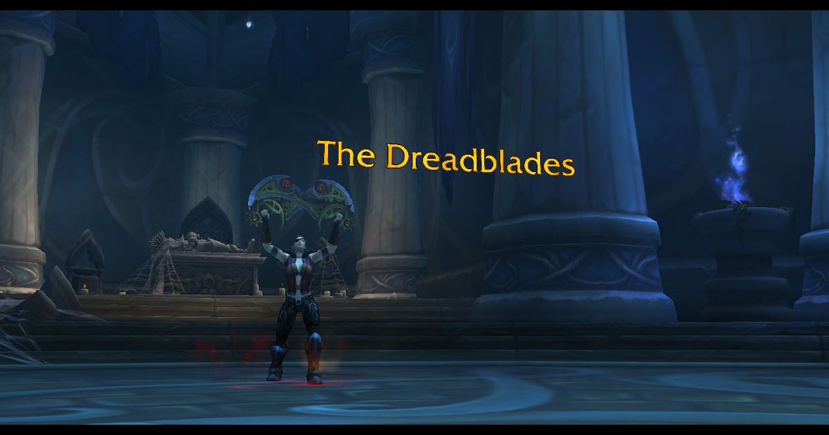 WoW Anonymous: Rogue Artifact: Dreadblades