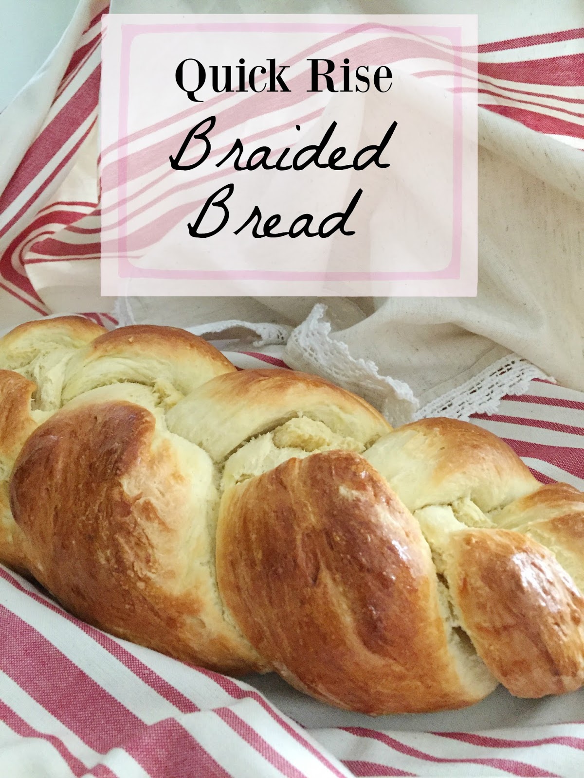 Quick Rise Braided Bread | Barnaclebutt
