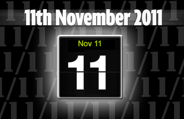 UnpredictableEngee's Blog: 11 things you need to know about 11/11/11