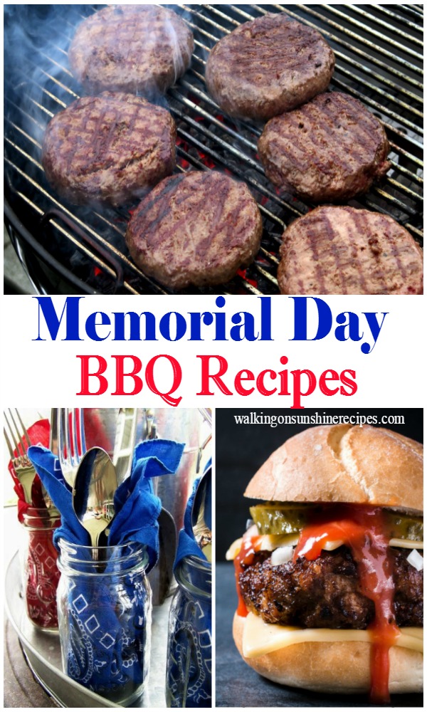 Easy Grilled Bbq Recipes Perfect For Memorial Day Walking On Sunshine Recipes