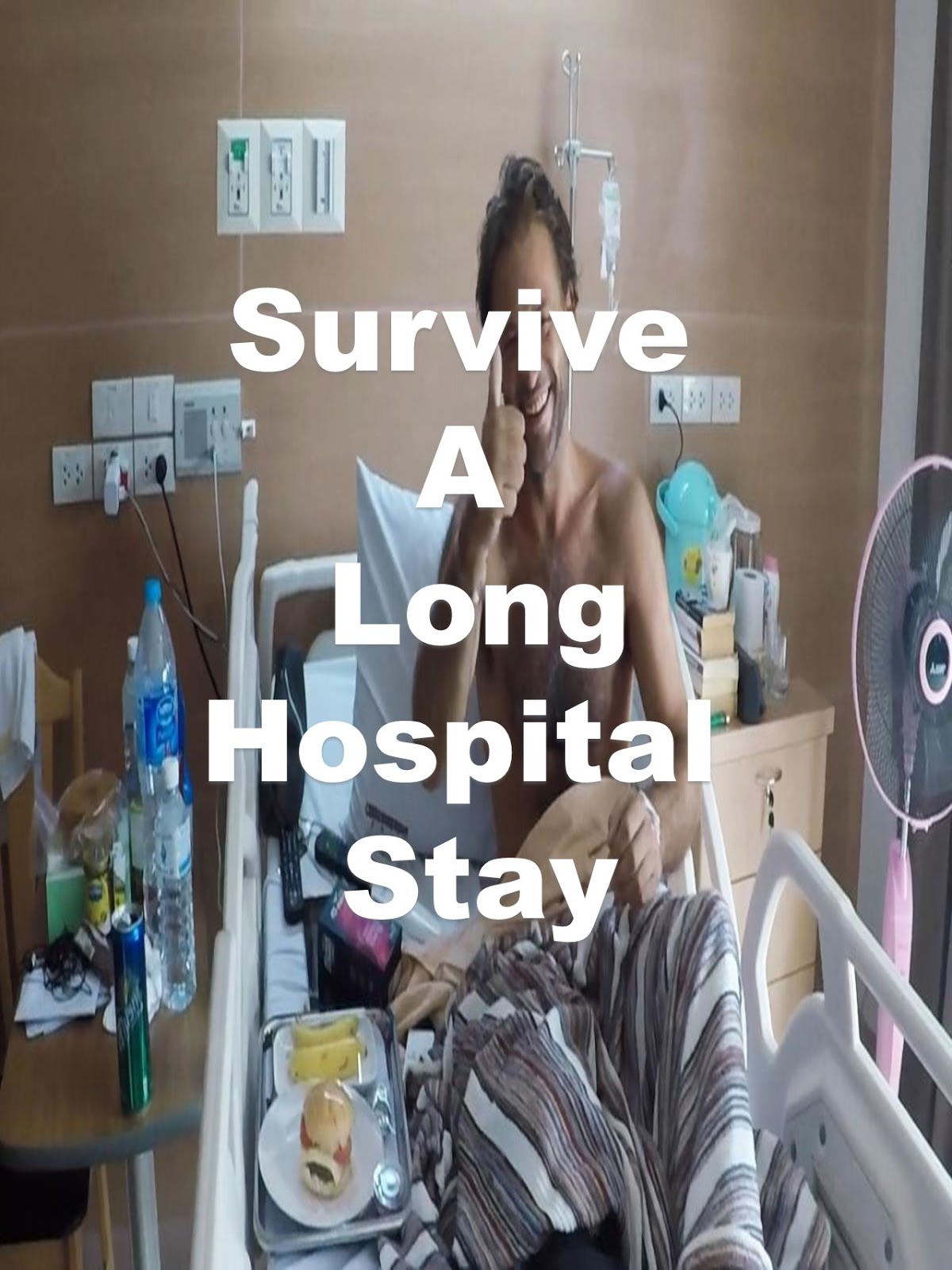 How to Survive a Long Hospital Stay