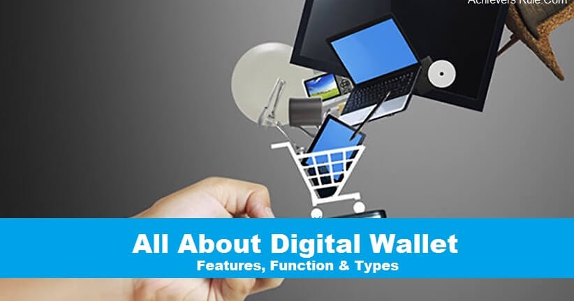 All About Digital Wallet - Features, Function & Types