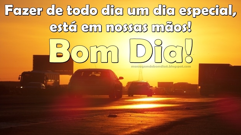 Bom Dia a Todos - Mensagem de Bom Dia - Mensagem de Bom Dia
