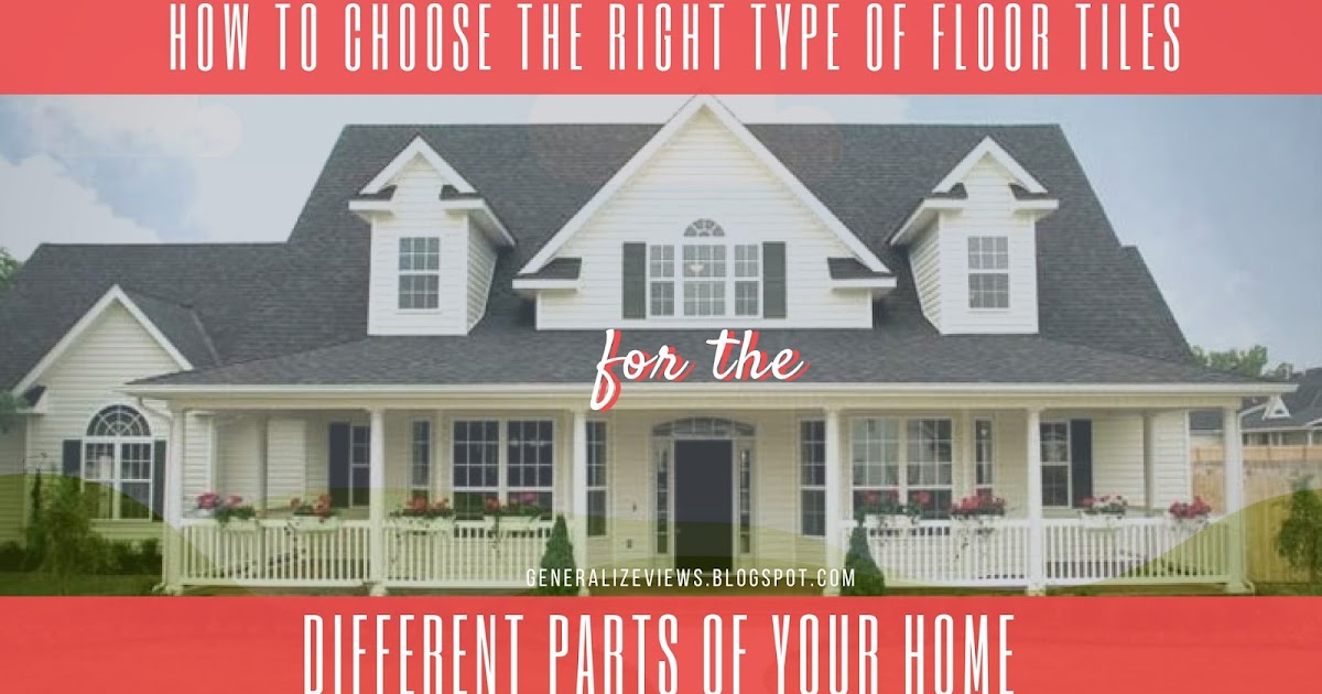 How to Choose the Right Type of Floor Tiles for the Different Parts of ...