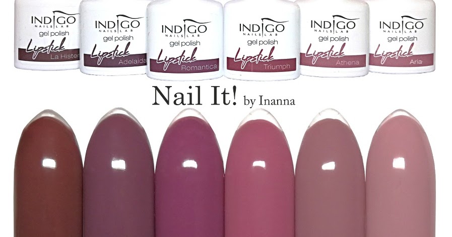 Indigo Nails "Lipstick" Collection - swatches of all 6 colors | NAIL IT ...