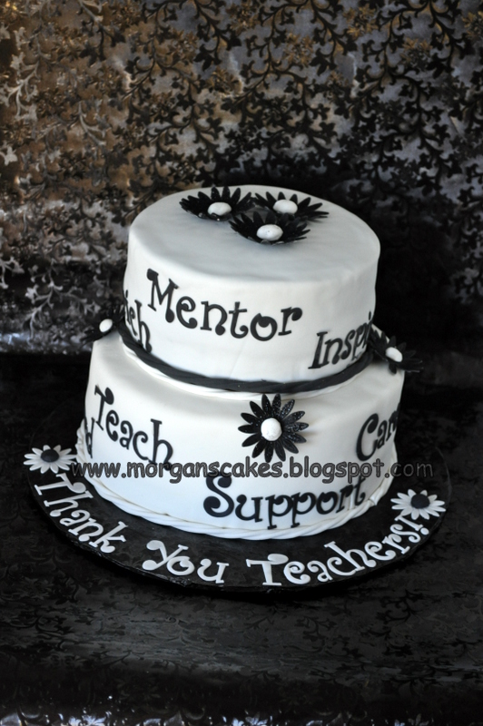 Morgan's Cakes: Teacher Appreciation Cake