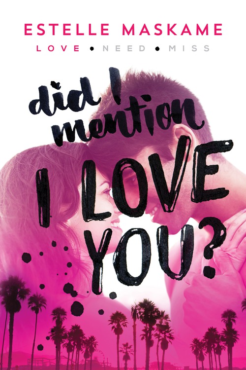 Itching for Books: Review: Did I Mention I Love You? by Estelle Maskame