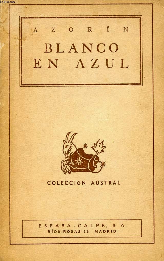 Viaje al Parnaso: Azorín: 'Blanco en azul'