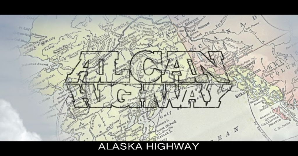 Elokuvahömppää: Alaska Highway (Alcan Highway)