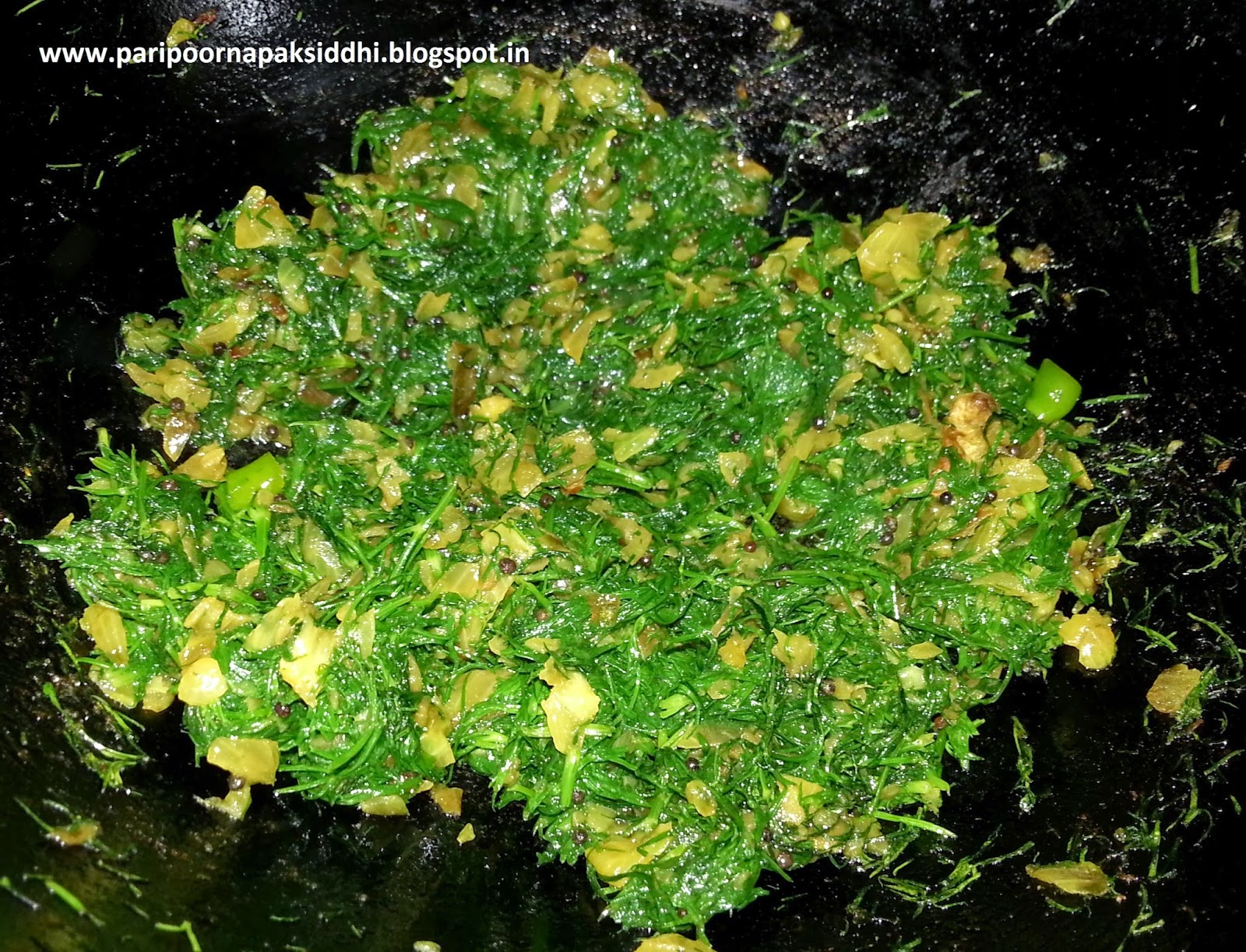 Paripoorna Paksiddhi : SHEPU CHI BHAJI / STIR FRIED DILL LEAVES ...