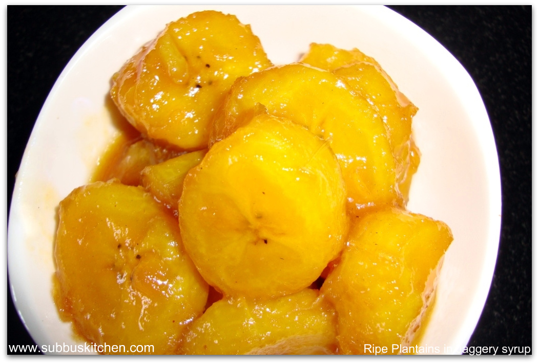 Nendram Pazham with Jaggery (Ripe Plantains in Jaggery syrup) - Subbus ...