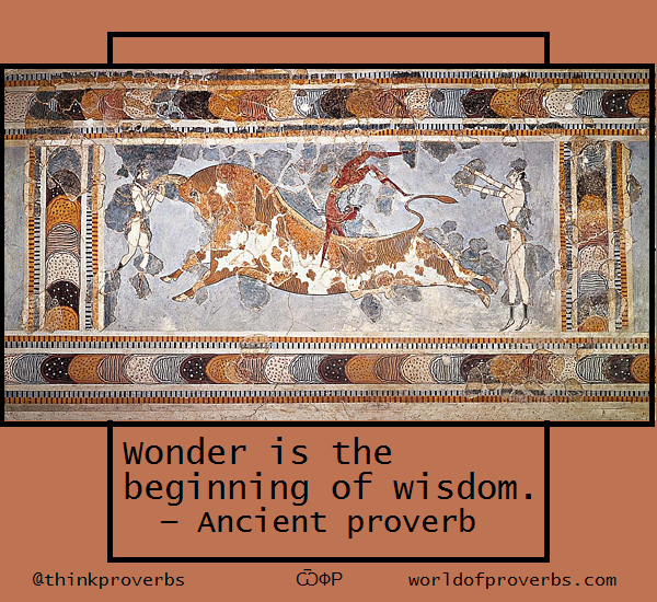 More Ancient Proverbs