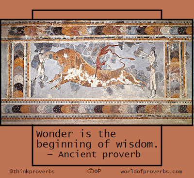 More Ancient Proverbs
