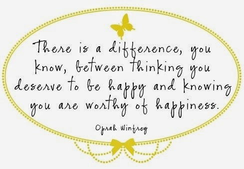 There is a difference, you know, between thinking you deserve to be ...