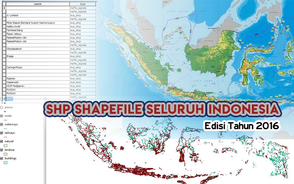 Update SHP Shapefile Se-Indonesia Edisi Tahun 2016 - Lapak GIS