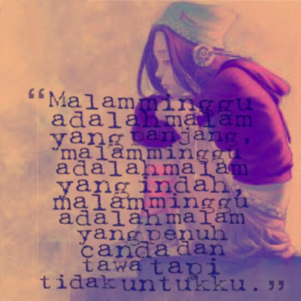 Catatan harian FaJar Bahari: kumpulan Gambar kata kata galau malam minggu