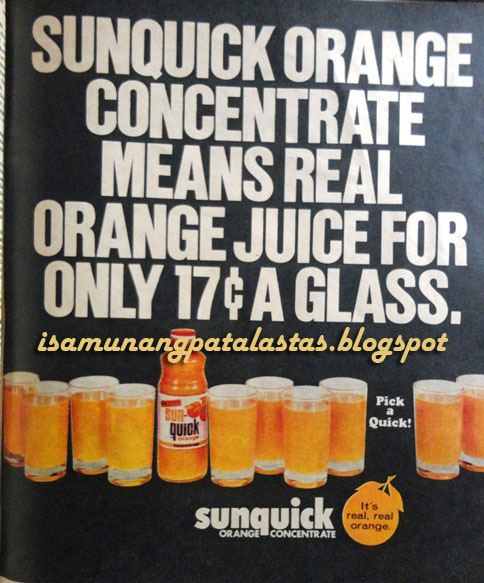 ISA MUNANG PATALASTAS: 219.Over 20 Glasses of SUNQUICK, Print Ads 1970-71